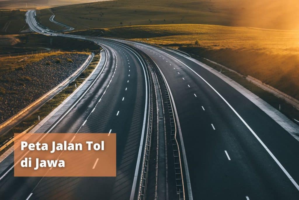 Peta Jalan Tol Jawa Lengkap dengan Rest Area, Informatif!